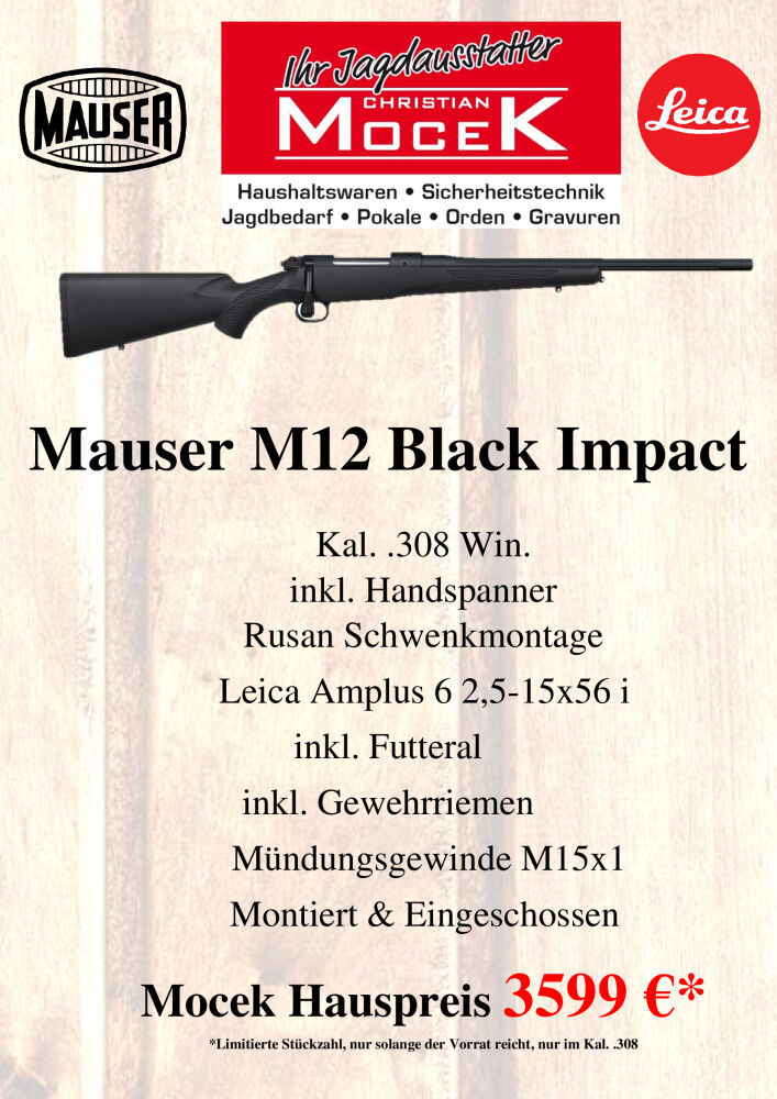Mauser M12 Black Impact, mit Leica Amplus 6 2,5-15x56 i - .308 a...